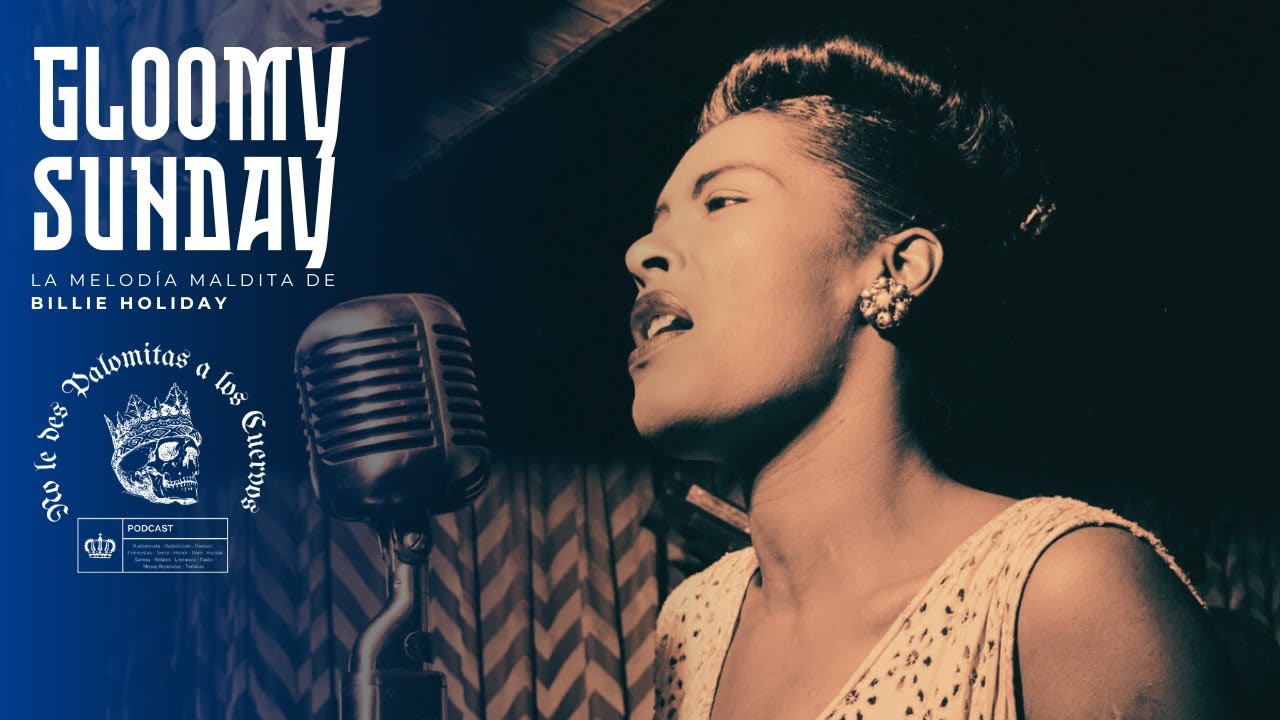 Glommy Sunday: La Melodía Maldita de Billie Holiday - YouTube