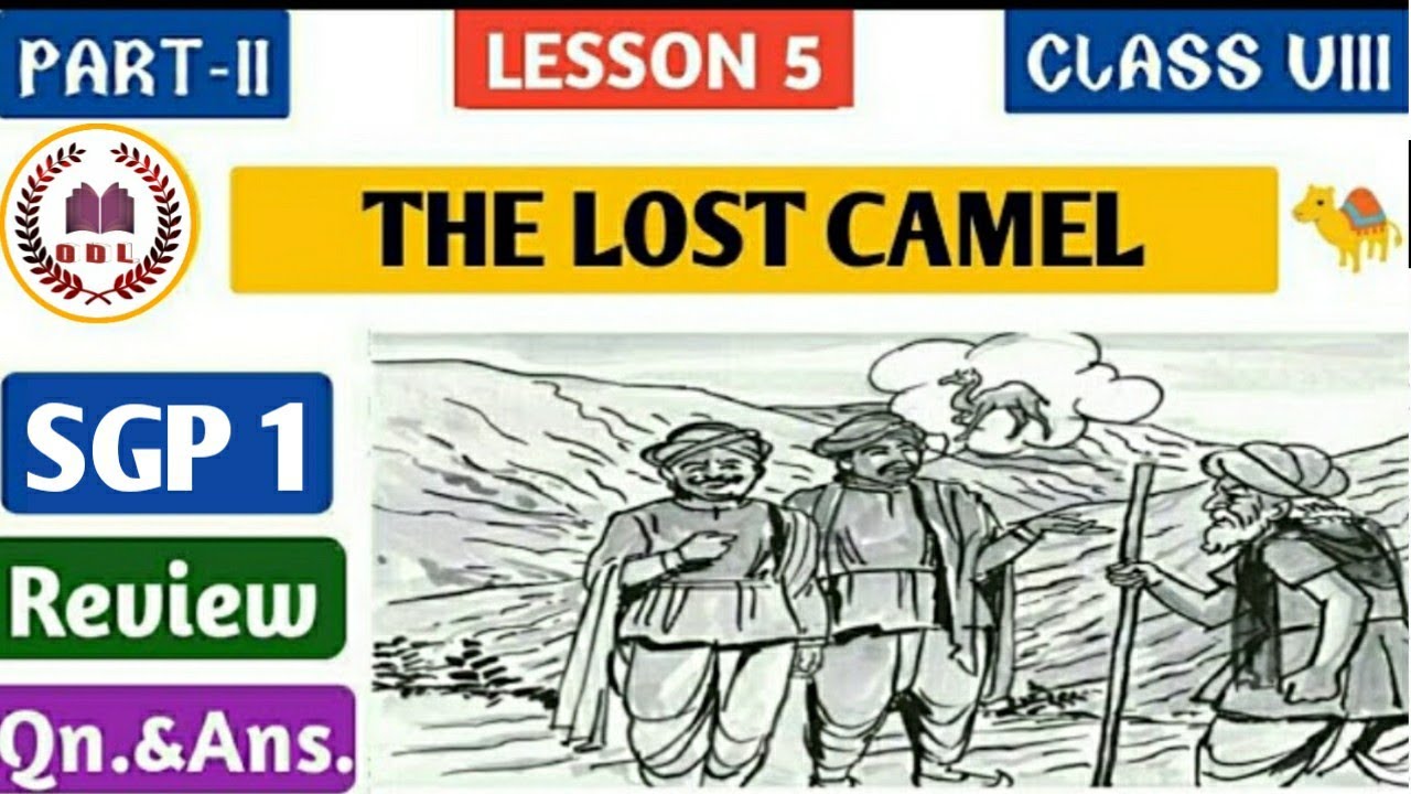 Class 8 english 'THE LOST CAMEL ' SGP-1 explanation with Question ...