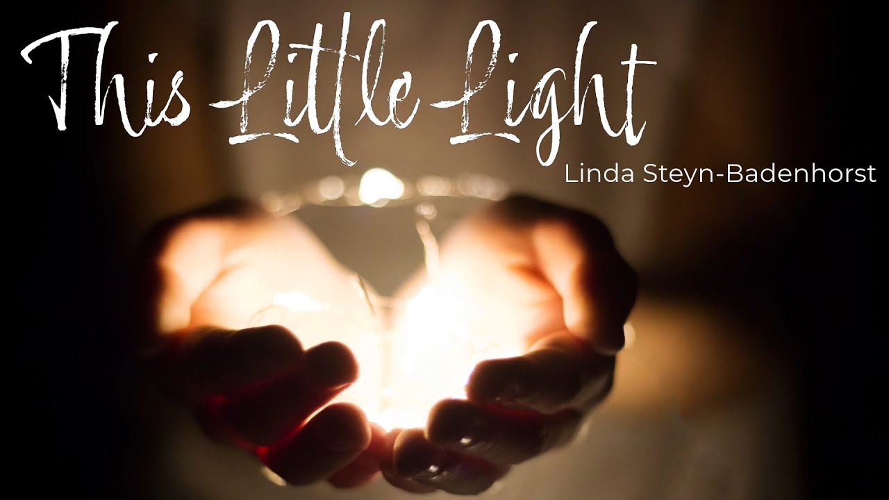 Linda Steyn-Badenhorst - This Little Light - YouTube