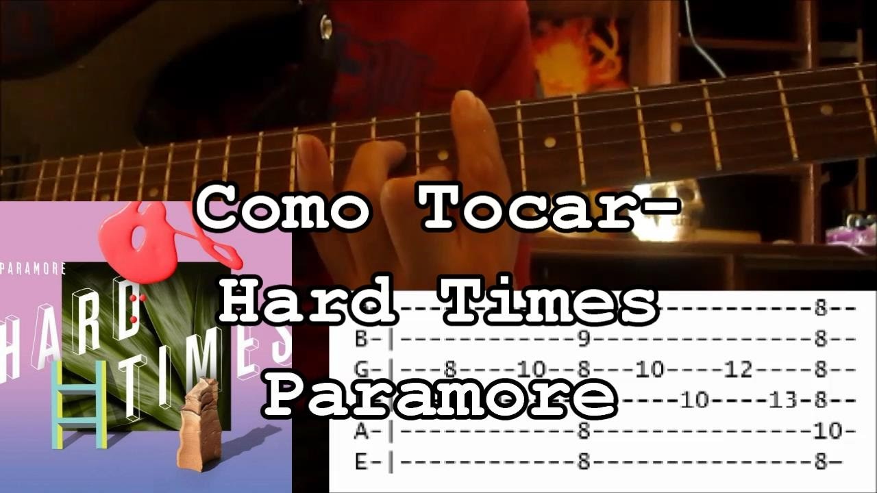 Como Tocar - Hard Times (Paramore) Tutorial COMPLETO - YouTube