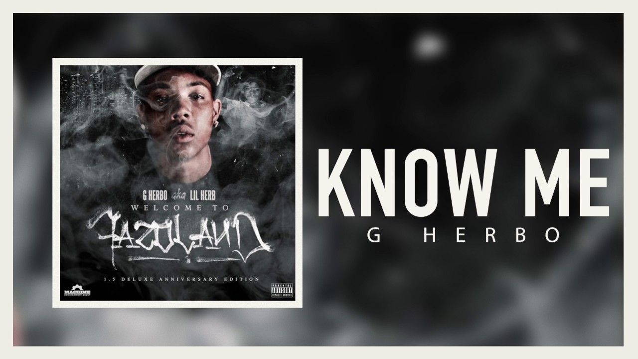 G Herbo - Know Me (Official Audio) - YouTube