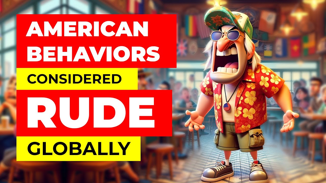 American Behaviors Considered Rude Globally - Infographics World - YouTube