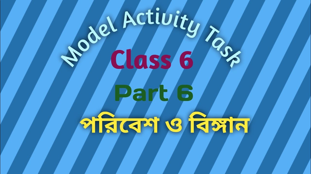 Model Activity Task Class 6 science - YouTube