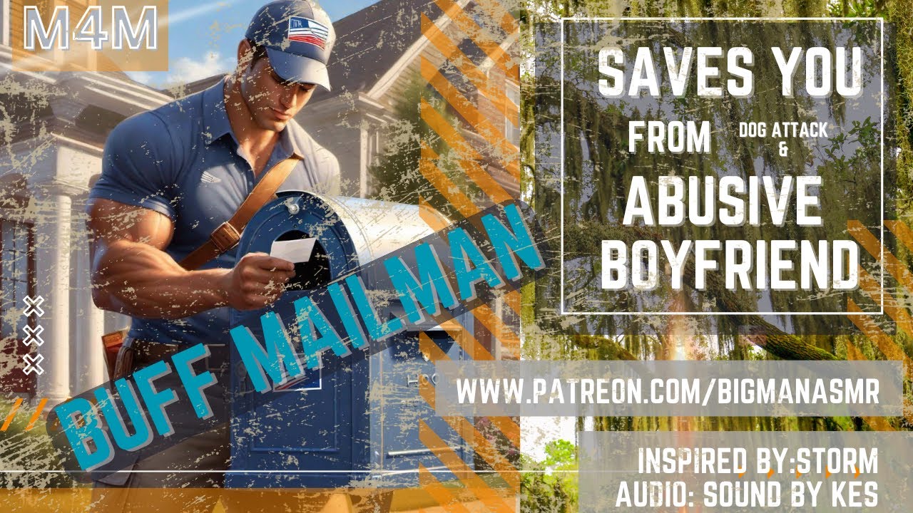 Buff Mailman Saves You From Dog & Abusive BF[ProtectionComfort]Lift ...