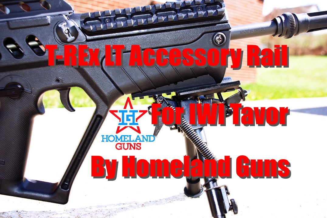 IWI Tavor T-REx LT Accessory Rail by Homeland Guns - YouTube
