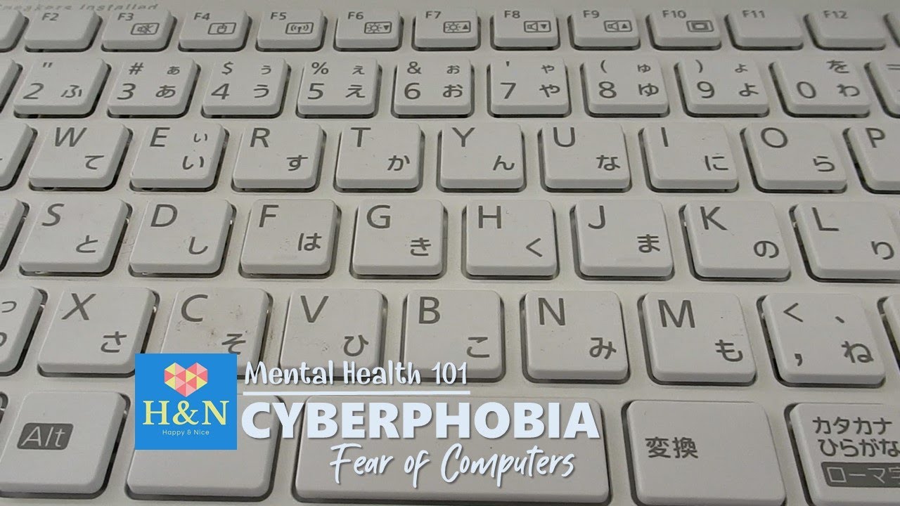 Mental Health 101: CYBERPHOBIA: Fear of Computers - YouTube
