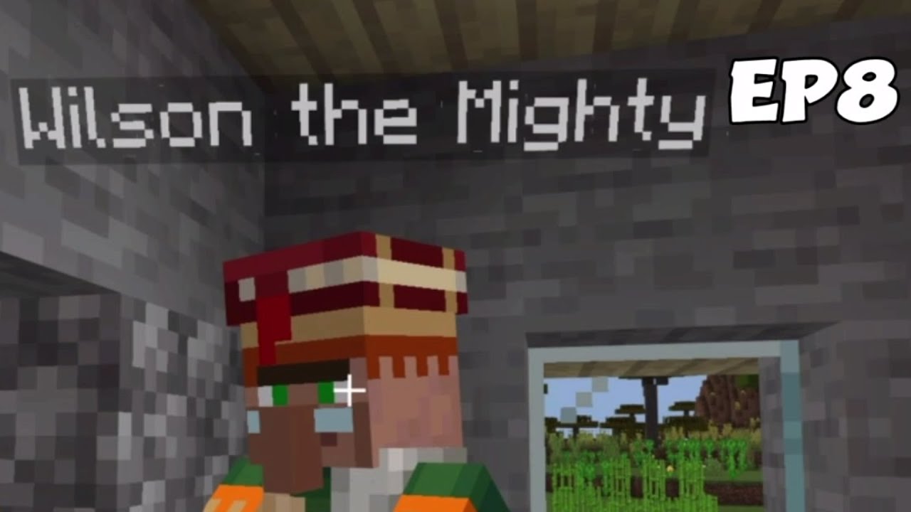 WILSON THE MIGHTY! - Minecraft Ep8 - YouTube