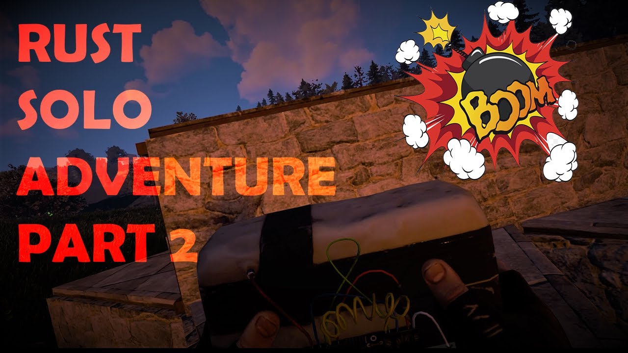 Rust Solo Adventure - Part 2 (2023) - YouTube