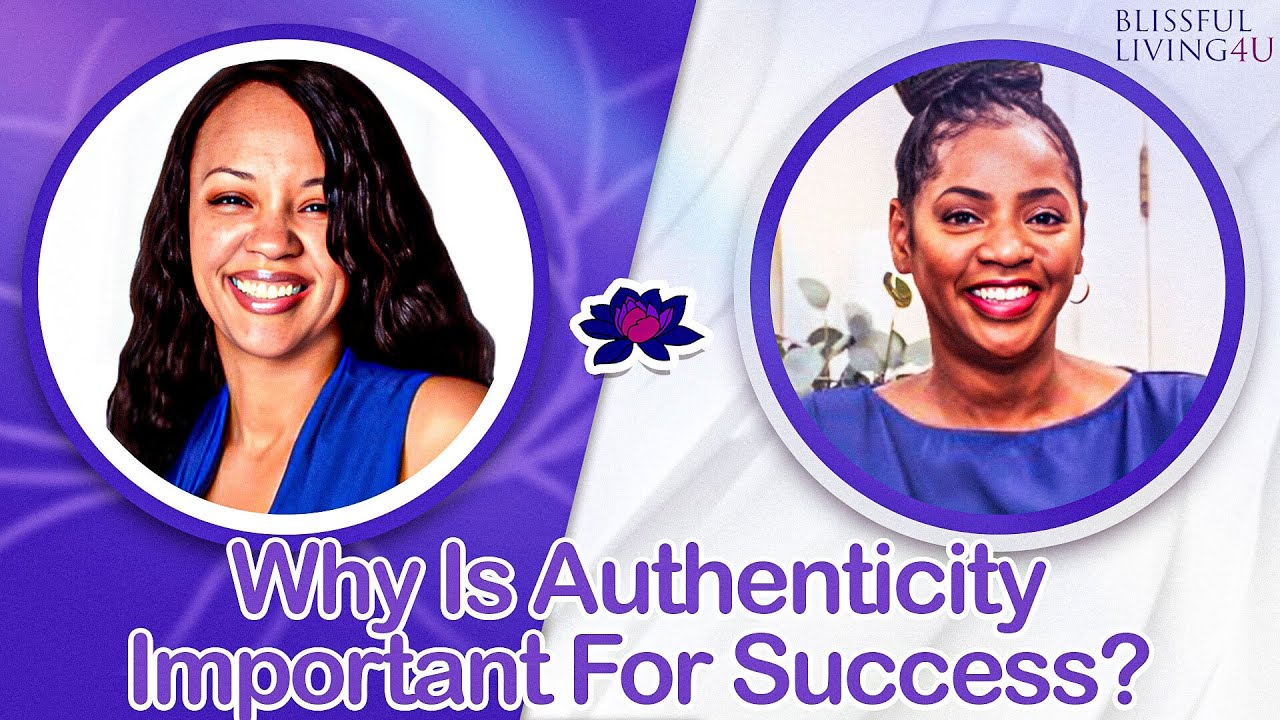Why Is Authenticity Important For Success? | Power Of Authenticity ...
