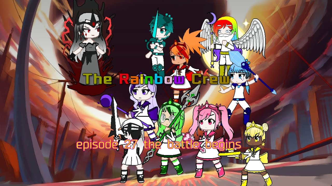 the rainbow Crew episode 27 the battle begins - YouTube