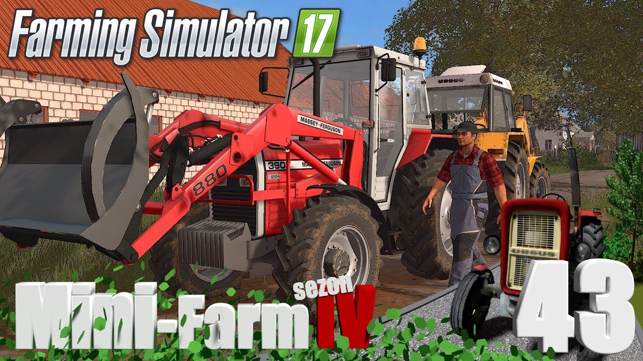 Farming Simulator 17 Mini-Farm #43 - "Nowy ciągnik sąsiada, który ...