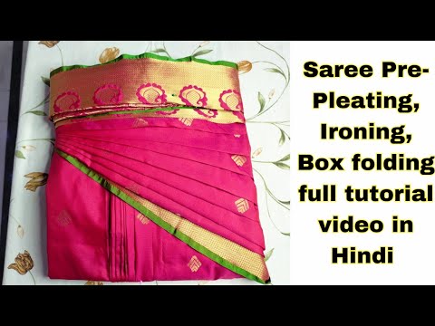 Saree pleating, Ironing, Box folding in Hindi | Saree pre-pleating and ...