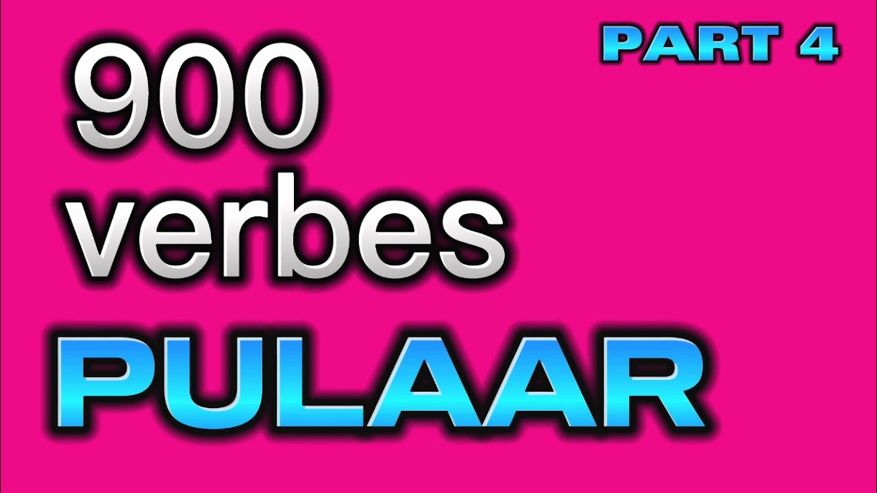 900 Verbes Pulaar - Français TRÈS UTILISÉS - YouTube