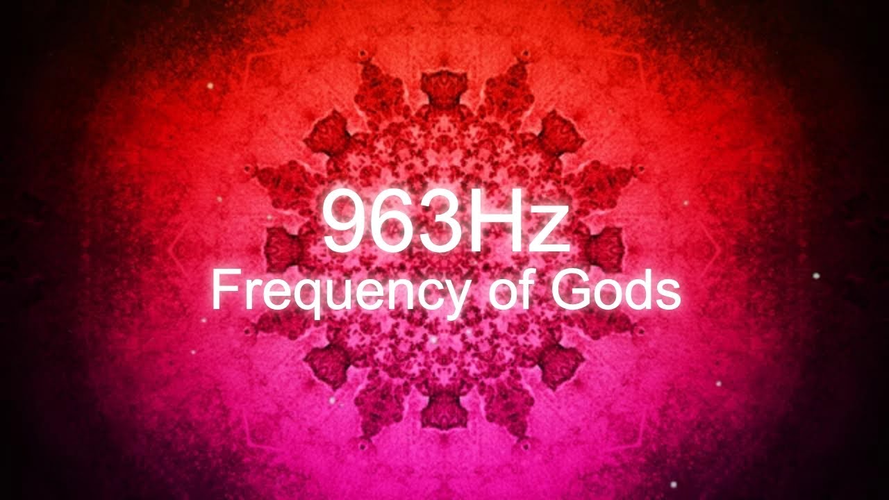 963 Hz Frequency Of Gods - Ask And You Shall Receive | Solfeggio ...