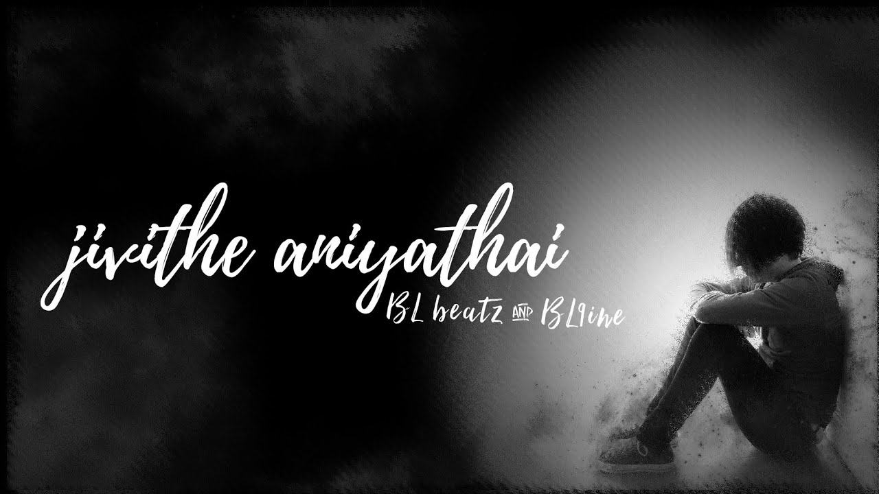 BL beatz - jivithe aniyathai #BL_beatz & #BL9ine/(Official video ...