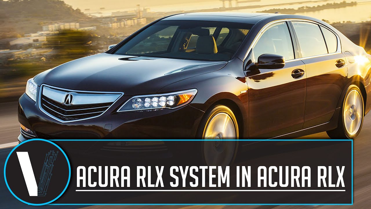 2015 Acura RLX system in Acura RLX - YouTube