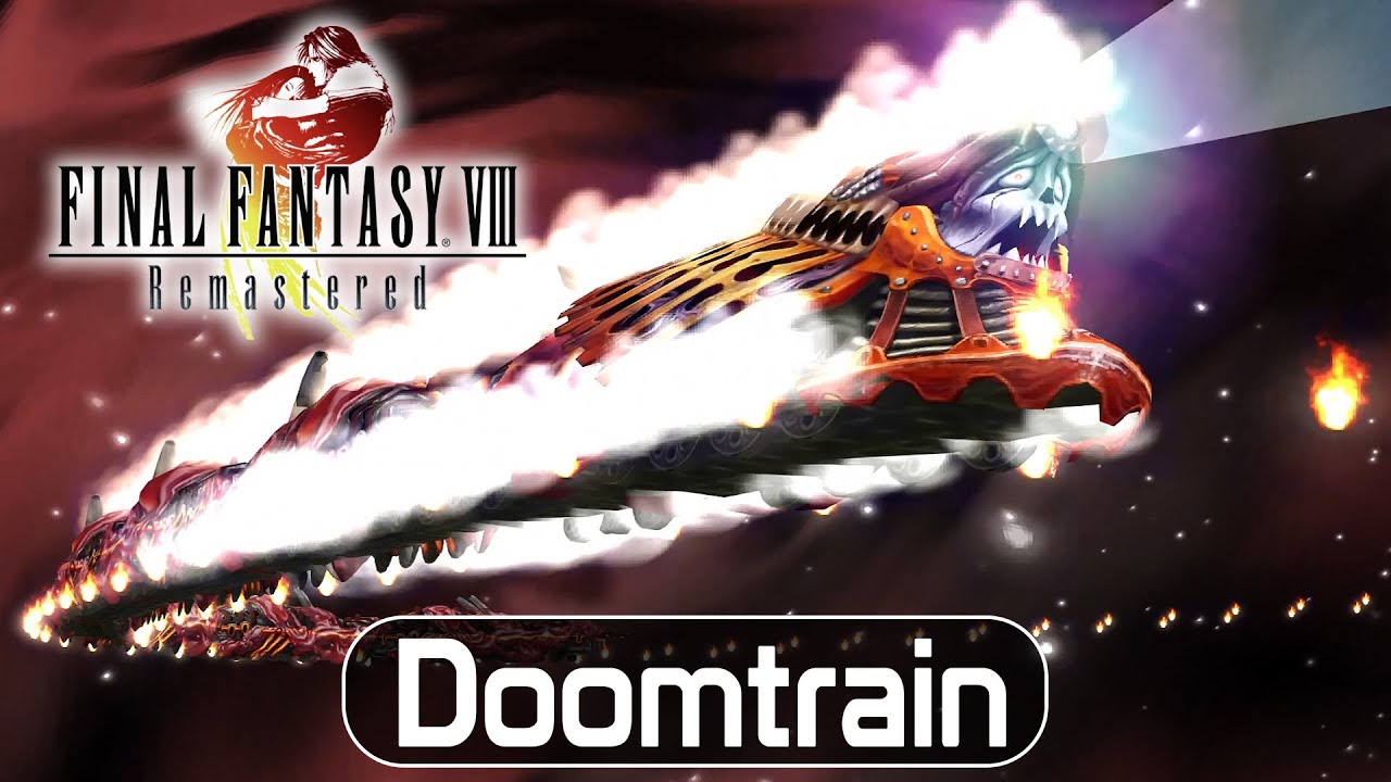 Final Fantasy VIII: Remastered - Doomtrain Summon GF ( Guardian Force ...