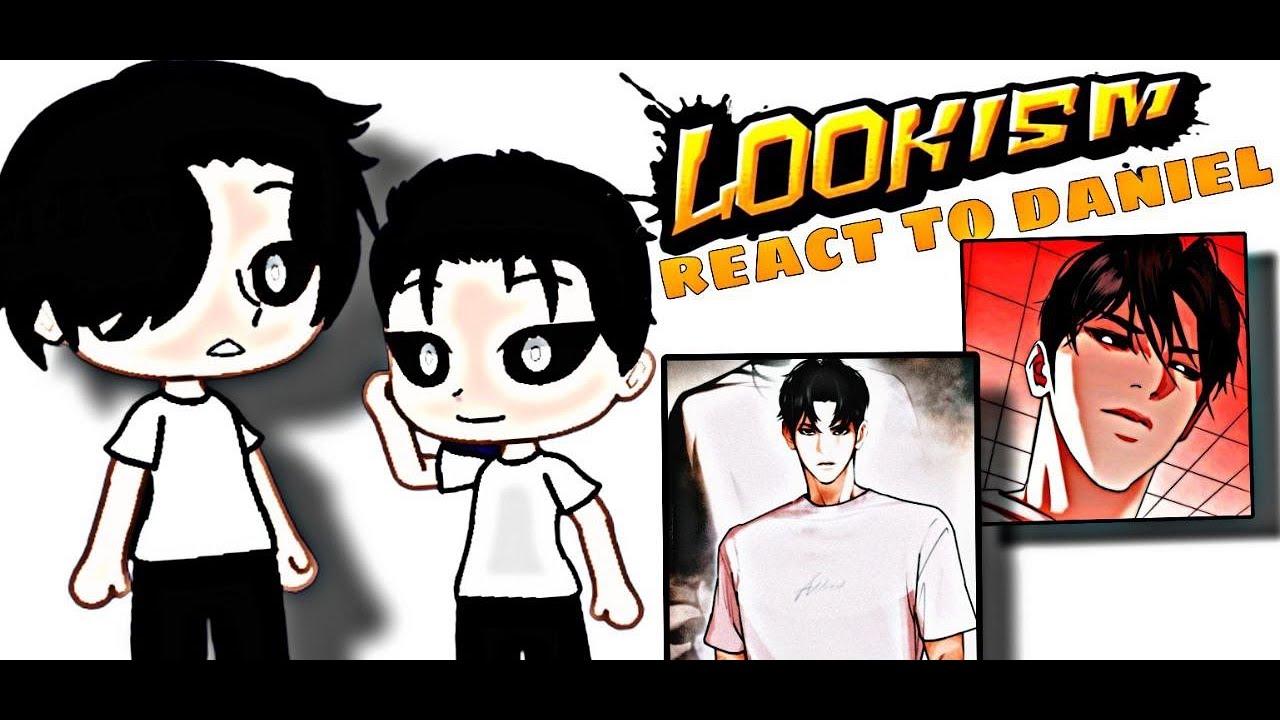 Lookism react to Daniel Park/OG Daniel?| Lookism |part 1/...? - YouTube
