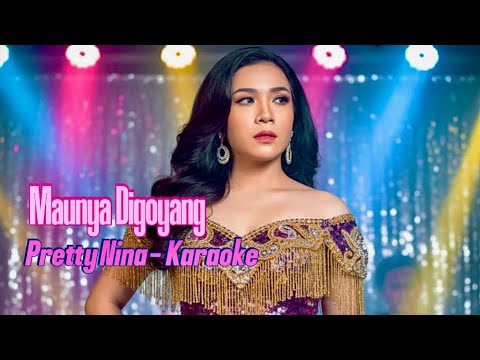 Maunya Digoyang - Pretty Nina Karaoke [Official Music Video] #dangdut #karaokemusic #dangdutviral 