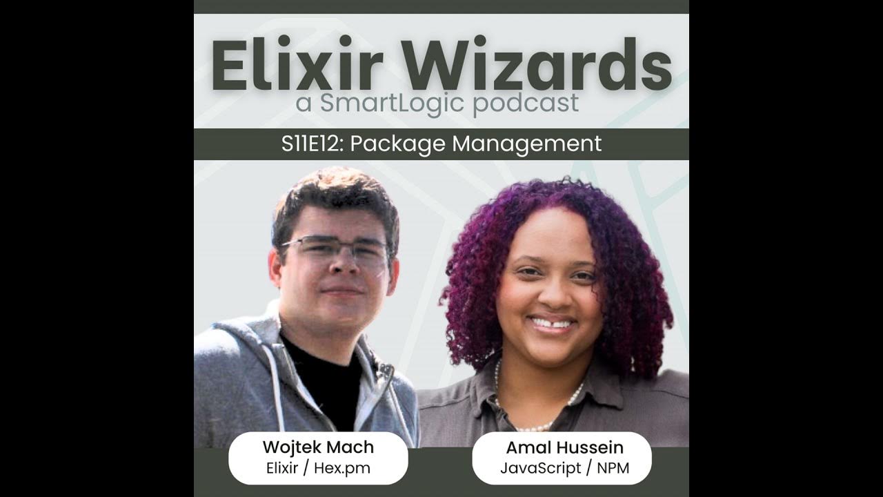 Package Management in Elixir vs. JavaScript with Wojtek Mach & Amal Hussein - YouTube