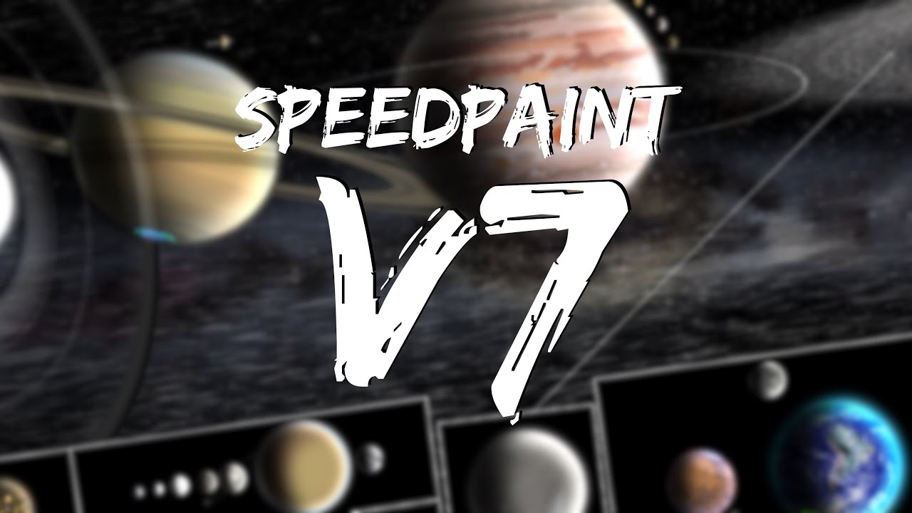 SSS V7 (Solar System Speedpaint: V7) - YouTube