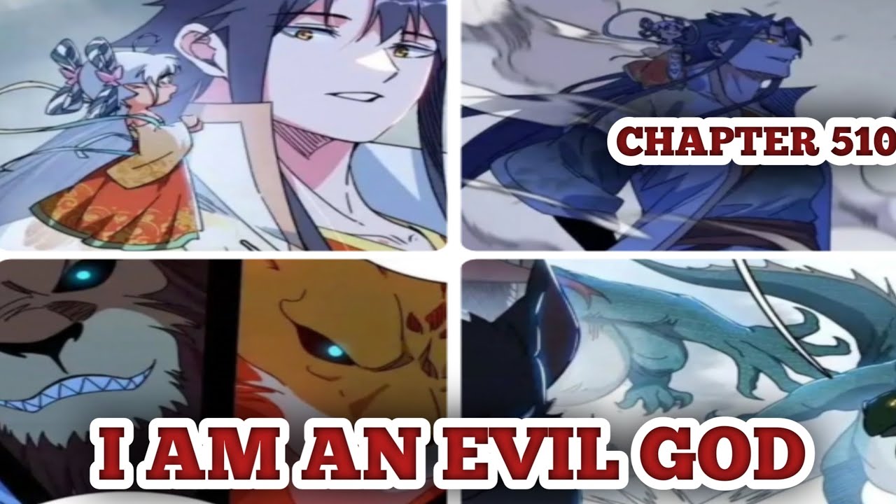 I AM AN EVIL GOD CHAPTER 510 | By LAEX MANGA - YouTube