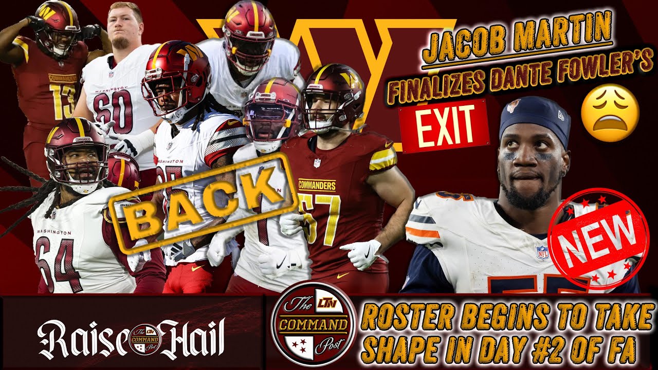 The Command Post LIVE! | Commanders Roster Takes Shape + Jacob Martin ...