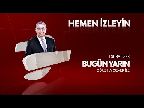 Bugün Yarın 1 Şubat 2018