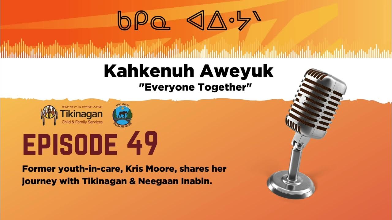 Kahkenuh Aweyuk E49 - YouTube