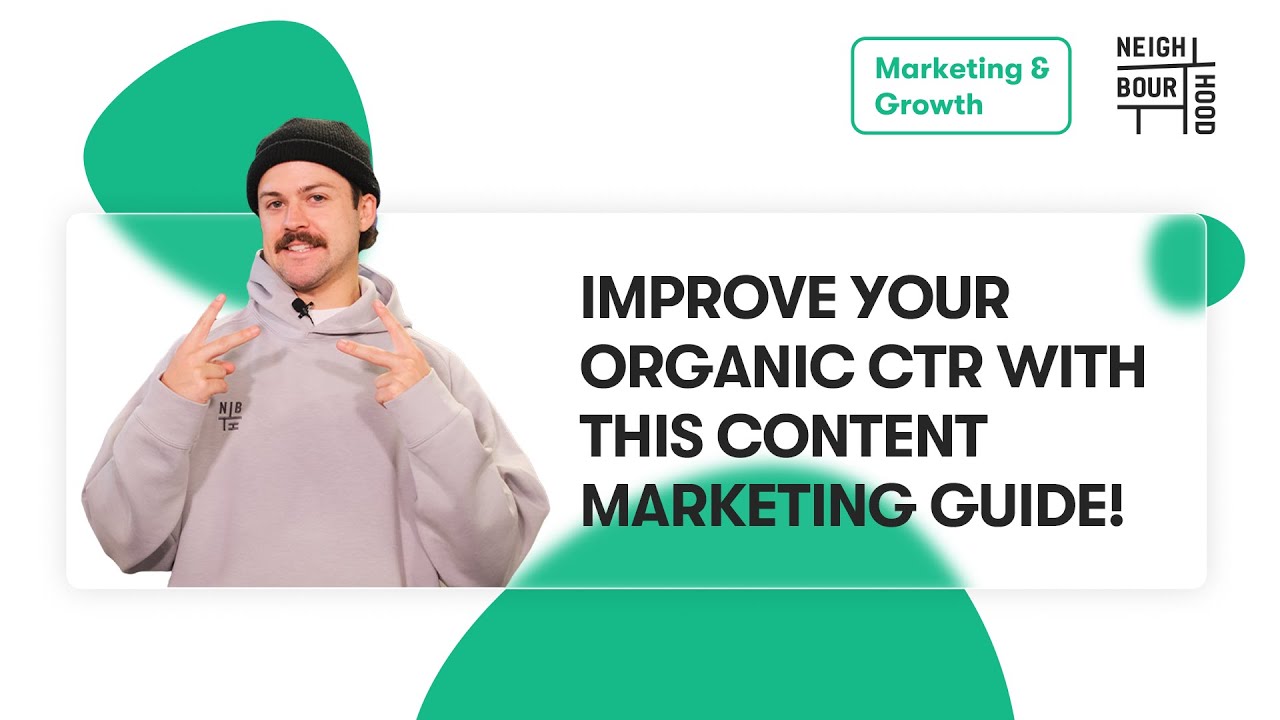 Content Marketing Guide: How to Improve Organic Click-Through Rate ...