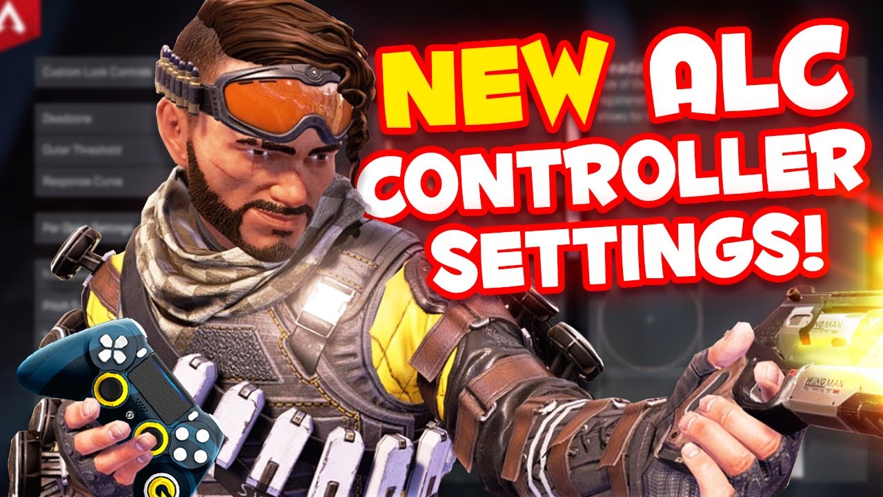 My New Updated ALC Controller Settings in Apex Legends - YouTube
