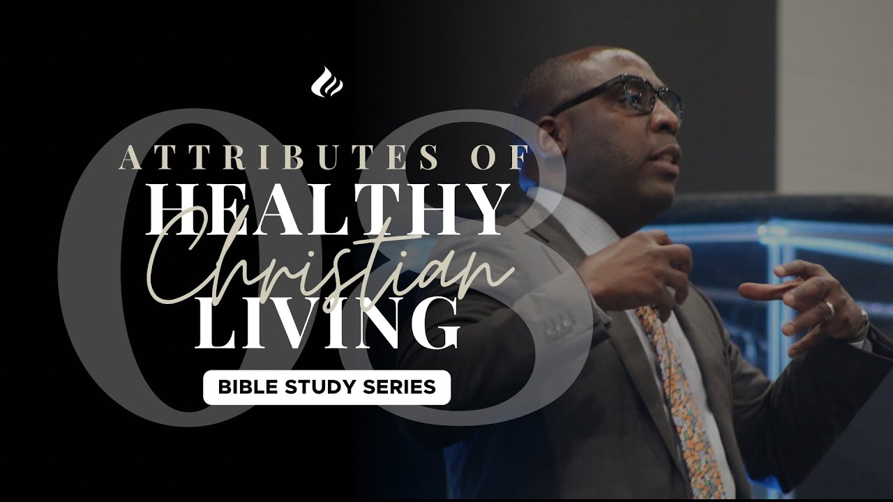8 Attributes Of Healthy Christian Living (JOY) | CCC Midweek Service ...