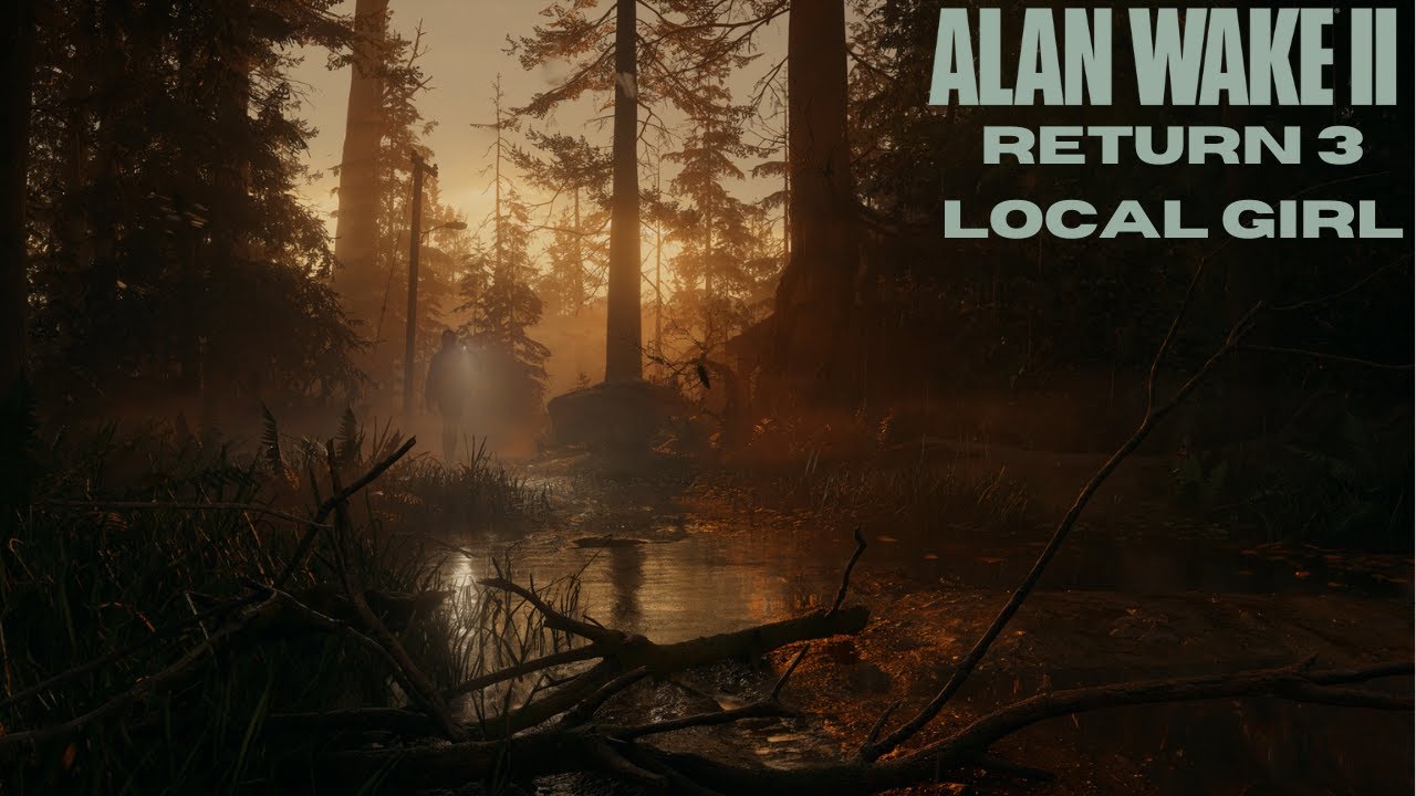Alan Wake 2 Return 3: Local Girl (Saga) Walkthrough - YouTube