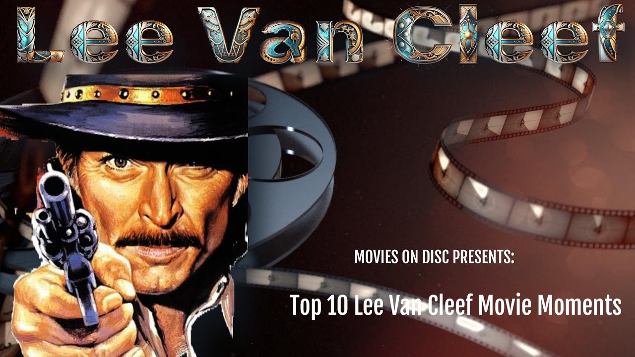 Top 10 Lee Van Cleef Movie Moments. 4K - YouTube