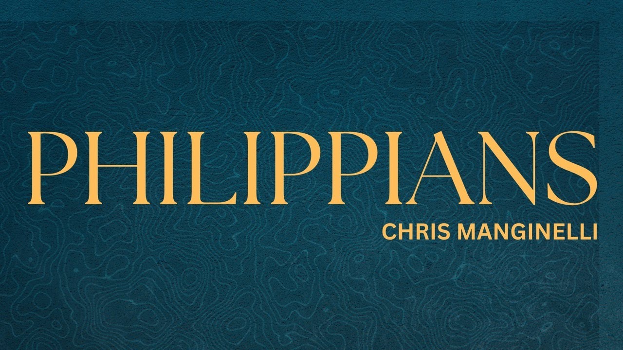 Philippians Study with Guest Speaker: Chris Manginelli - YouTube