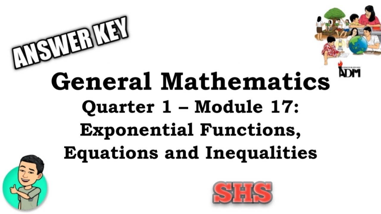 General Mathematics Module 17 - Quarter 1 ANSWER KEY Part 1 of 2 - YouTube