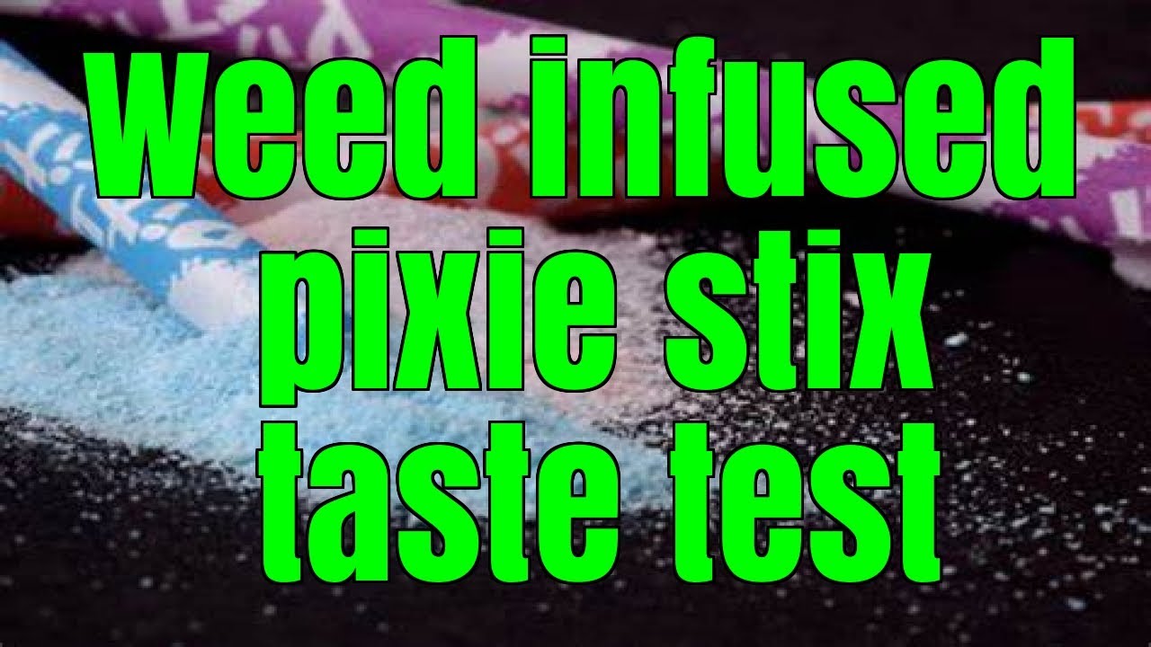 Weed Infused Pixie Sticks Taste Test! / How High Will Reverend Steve ...
