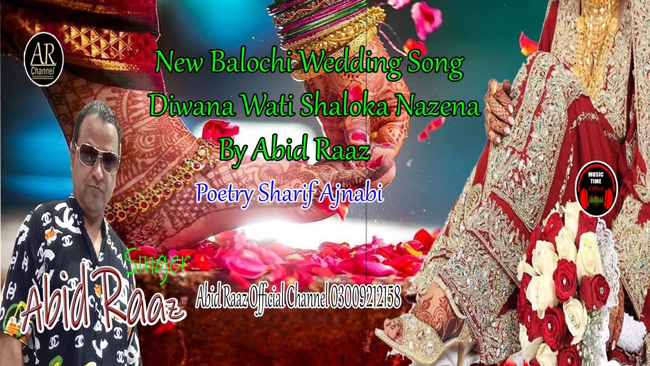 New Balochi Wedding Song 2024 | Diwana Wati Shaloka Nazena | By Abid ...