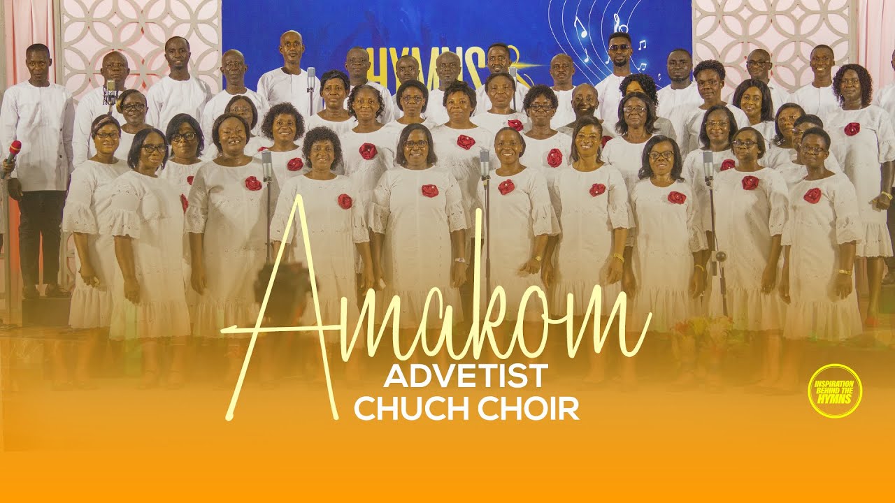 INSPIRATION BEHIND THE HYMNS FEATURING AMAKOM SDA CHURCH CHOIR - YouTube