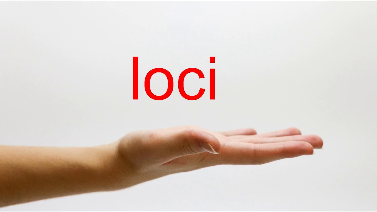 How to Pronounce loci - American English - YouTube