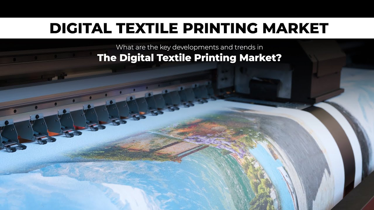 What are the key developments and trends in the digital textile ...