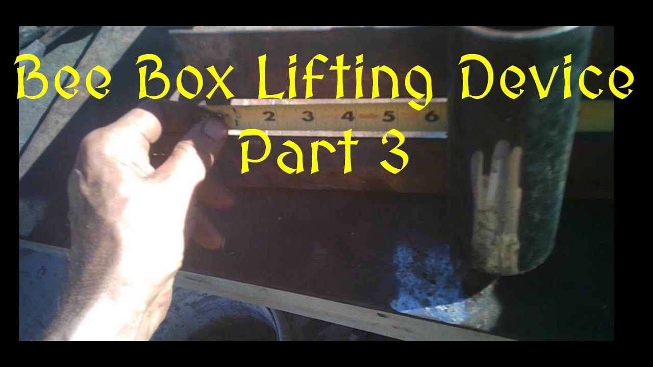 Bee Hive Lifter / Lifting Part 3 DIY - Warre and Japanese Bee Hives ...