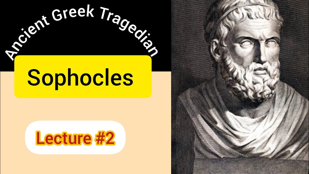 Sophocles Greek Tragedian Biography,Themes,Facts & Characteristics ...