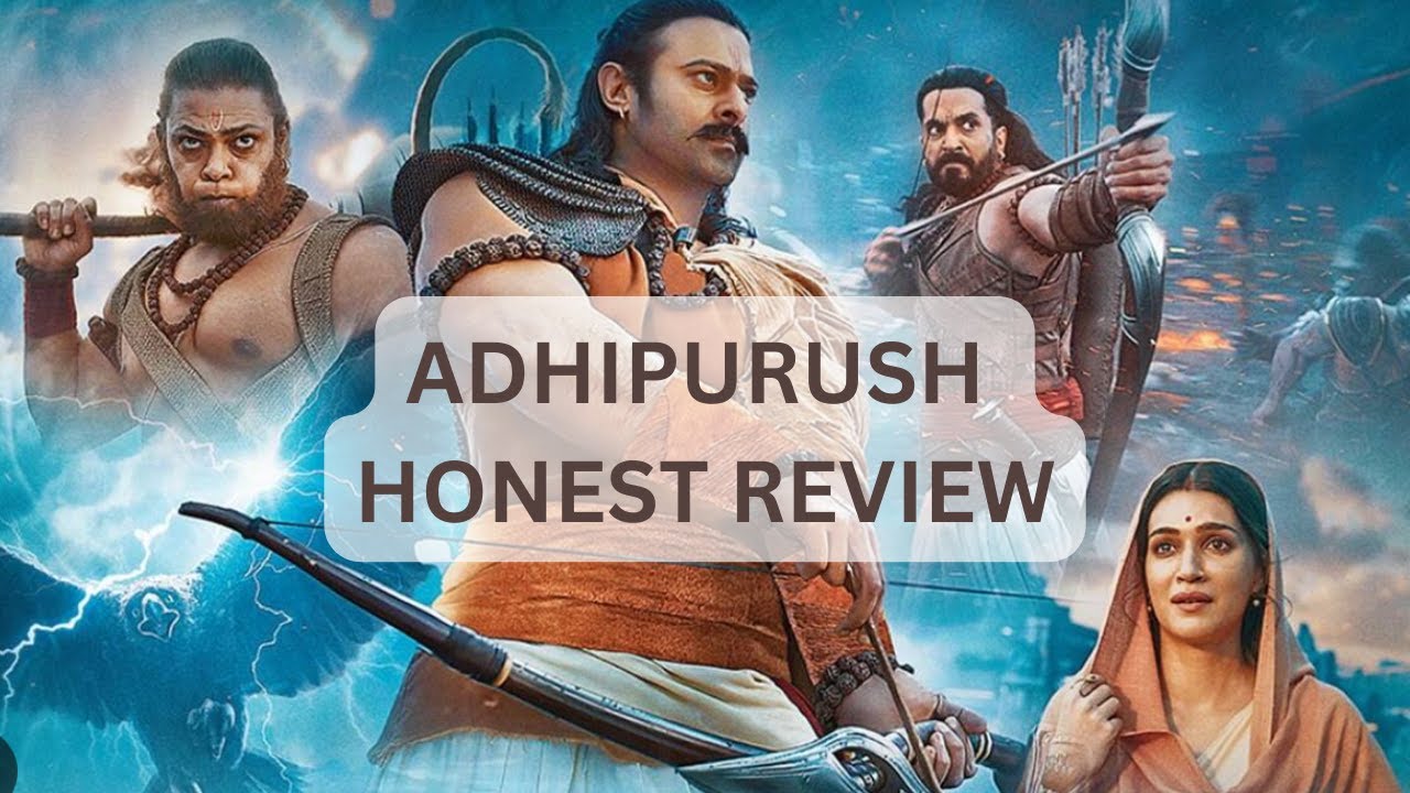 ADHIPURUSH | An Honest MOVIE Review - YouTube