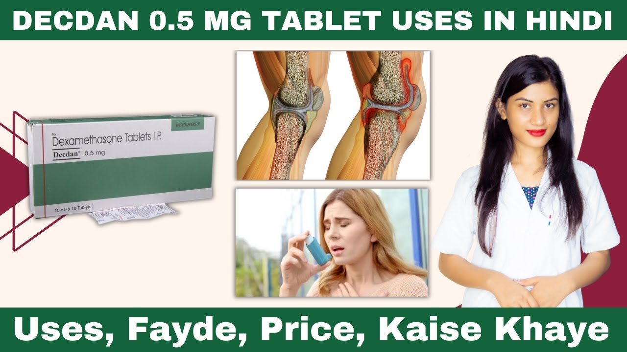 Decdan 0.5 Mg Tablet Uses | Dexamethasone Tablets Ip 0.5 Mg Uses in ...