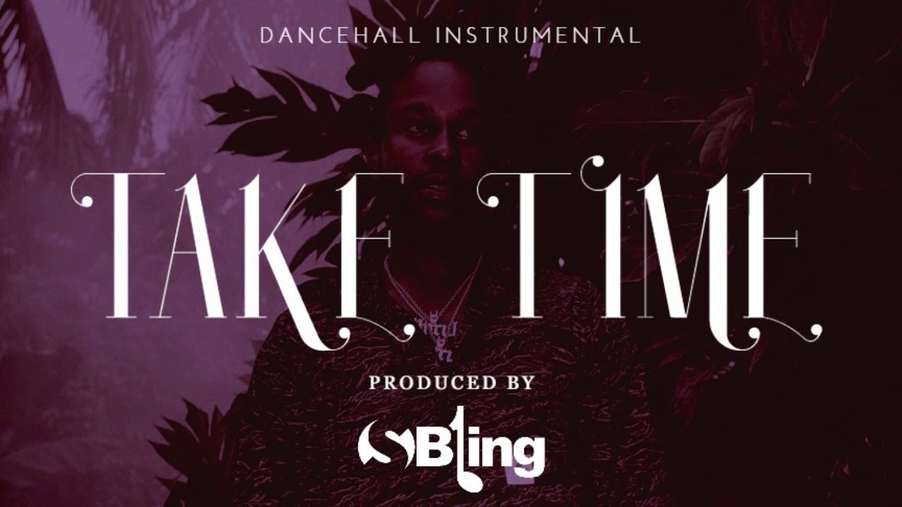 "Take Time" Dancehall Riddim | Popcaan x Wizkid x Konshens Type Beat ...