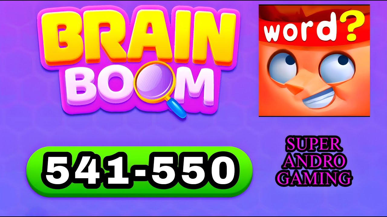 Brain Boom Word Brain Games 541 542 543 544 545 546 547 548 549 550 ...
