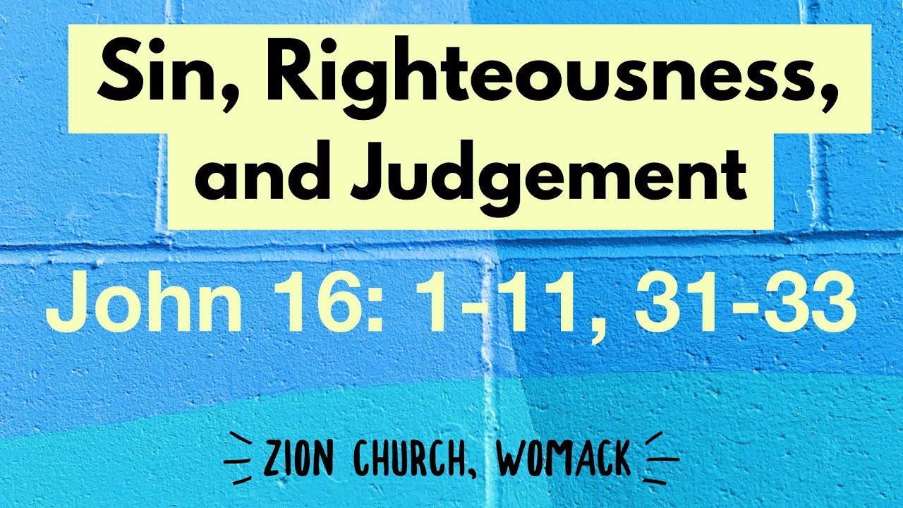 Sin, Righteousness, and Judgement - Zion Church at Womack, May 19, 2024 - YouTube