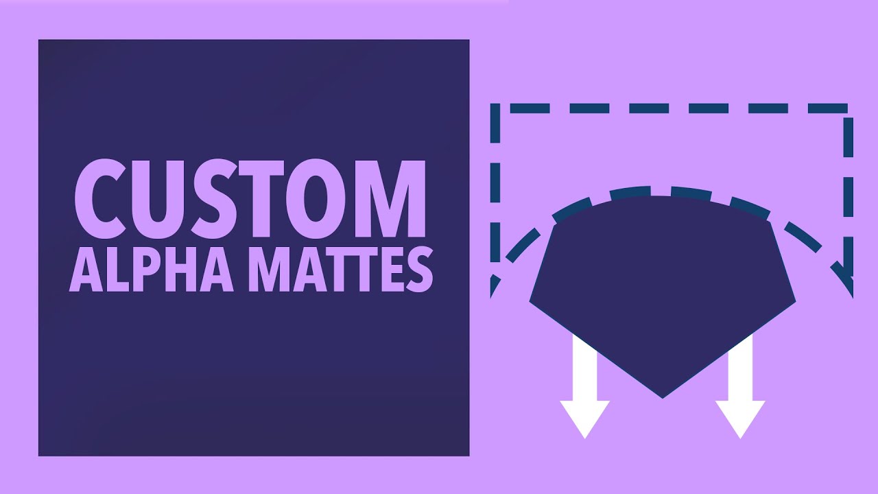 Week 6 - Custom Alpha Mattes - YouTube