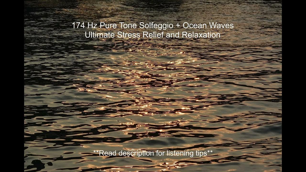 174 Pure Tone Solfeggio + Ocean Waves - Ultimate Stress Relief and ...
